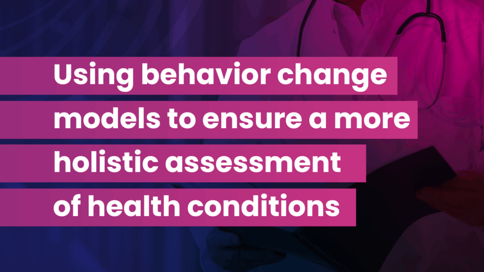 Using behavior change to ensure a more holistic assessment of health ...